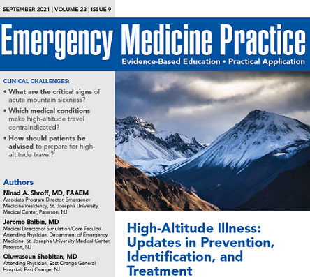 High-Altitude Illness: Prevention, Identification, and Treatment