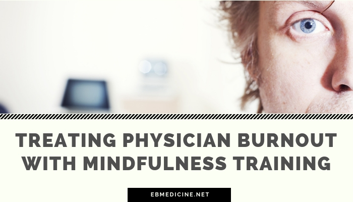 Treating Burnout With Mindfulness